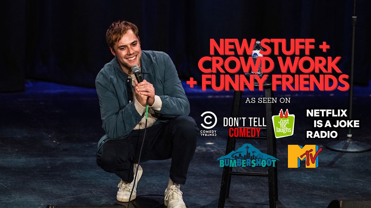 Bo Johnson Presents New Stuff + Crowd Work + Funny Friends, The ...