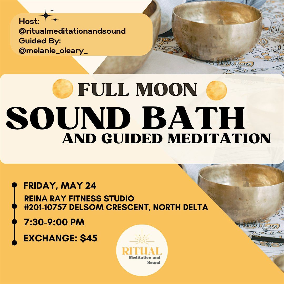 May Full Moon Sound Bath and Guided Meditation, Reina Ray Fitness ...
