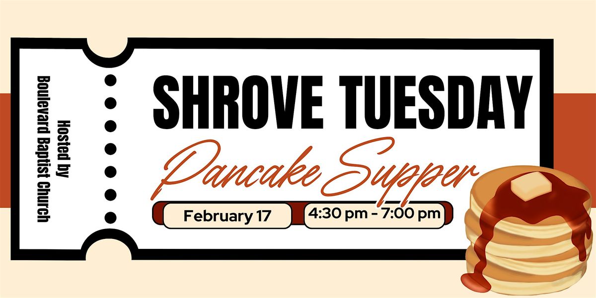 Shrove Tuesday Pancake Supper, Boulevard Baptist Church, Anderson, 17 ...