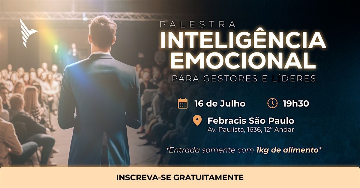 Palestra Inteligência Emocional para Gestores e Líderes, Febracis ...