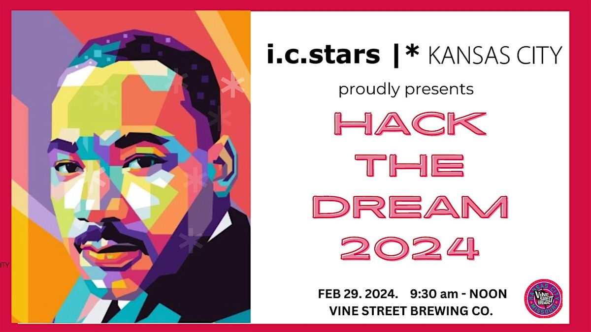 HACK THE DREAM KC 2024, Vine Street Brewing Co., Kansas City, 29 ...