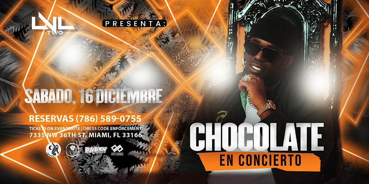 Chocolate En Concierto At Level Two Nightclub, 7335 NW 36th St, Miami ...