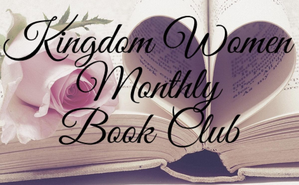 Kingdom Women Monthly Book Club (BIPOC targeted; Christian focused), May 15 2023 | Online Event ...