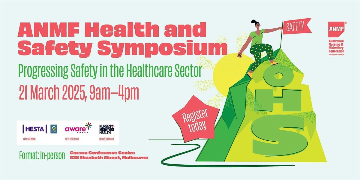Health and Safety Symposium: Progressing Safety in the Healthcare ...