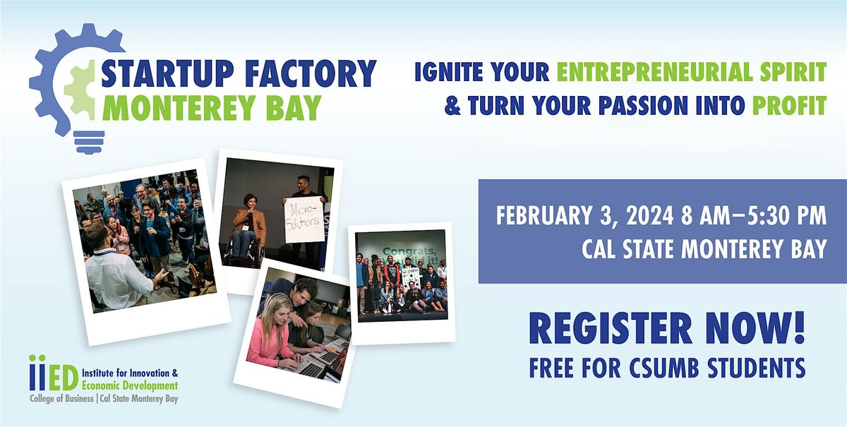 Startup Factory Monterey Bay 2024, CSUMB's Business & Information ...