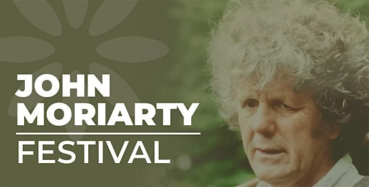 John Moriarty Festival | June 21-23, Moyvane, 21 June to 23 June | AllEvents