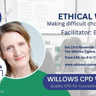 Ethical Working: Making Difficult Choices in Therapy Speaker: Briony ...