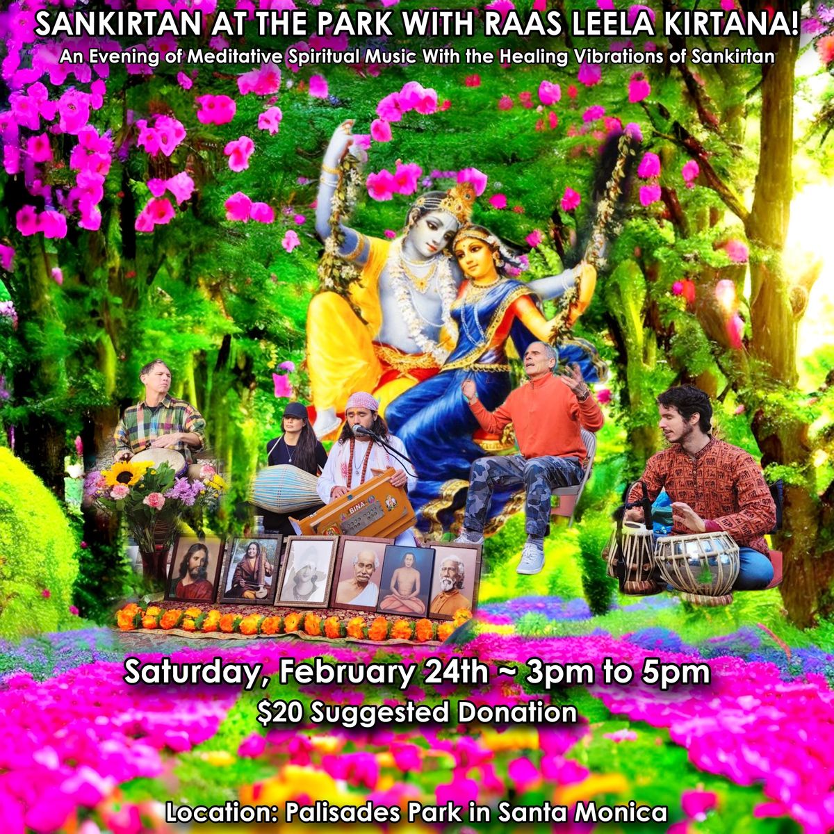 SANKIRTAN AT THE PARK WITH RAAS LEELA KIRTANA!, Palisades Park, Santa ...
