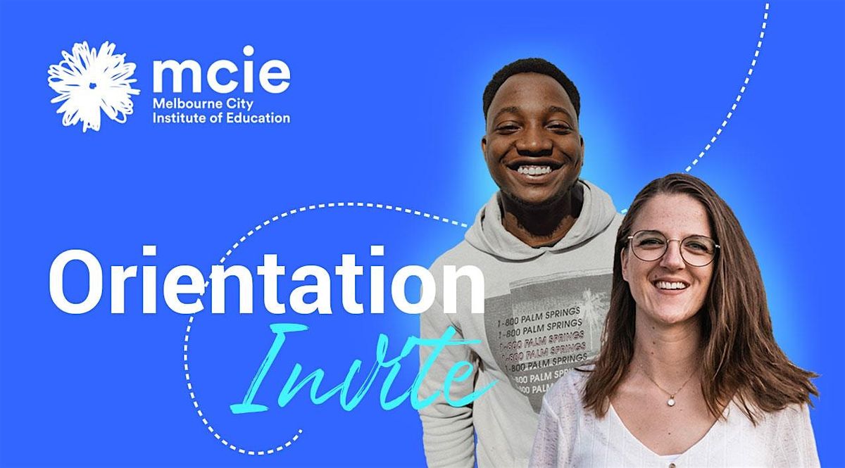 MCIE Student Orientation, Melbourne City Institute of Education ...