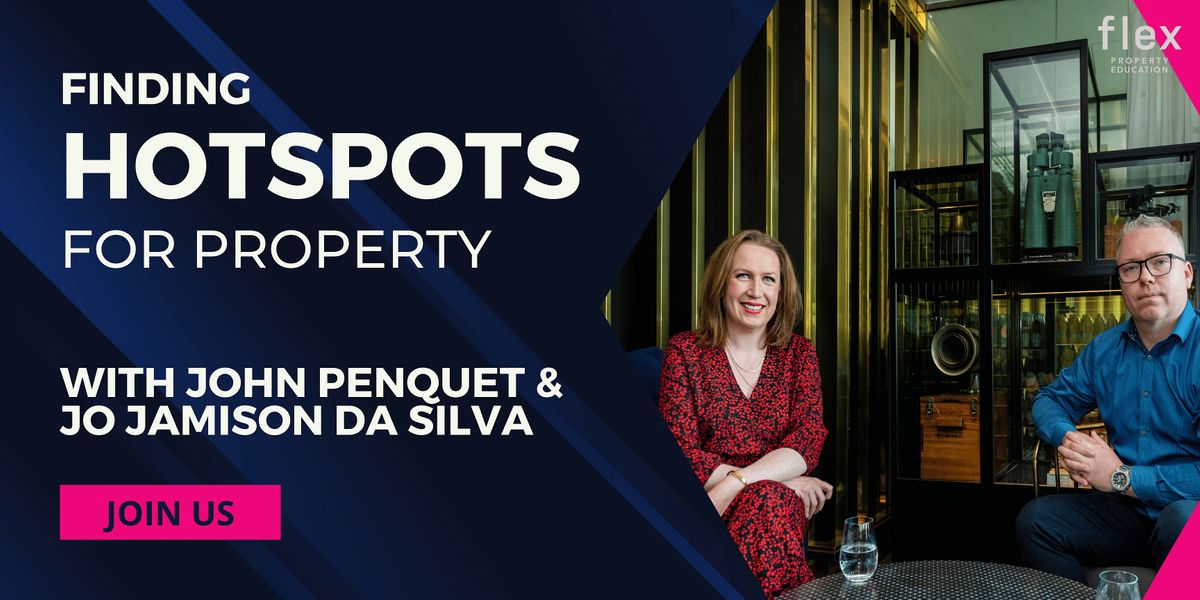 Finding Hotspots for Property with John Penquet & Jo Jamison Da Silva ...