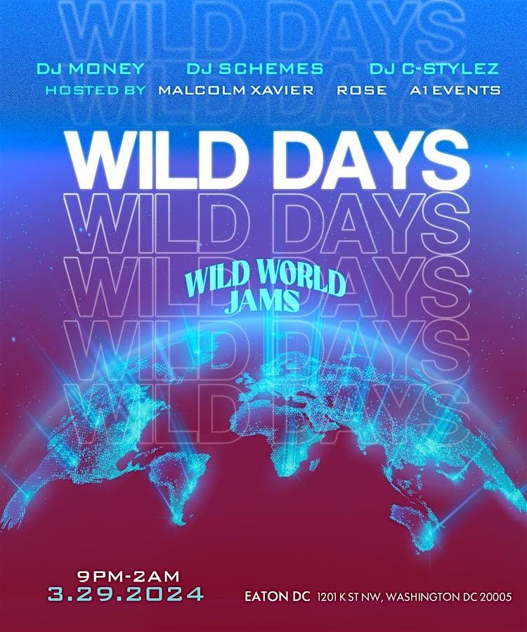 Wild World • March @ Wild Days, WILD DAYS, Rooftop, K Street Northwest ...