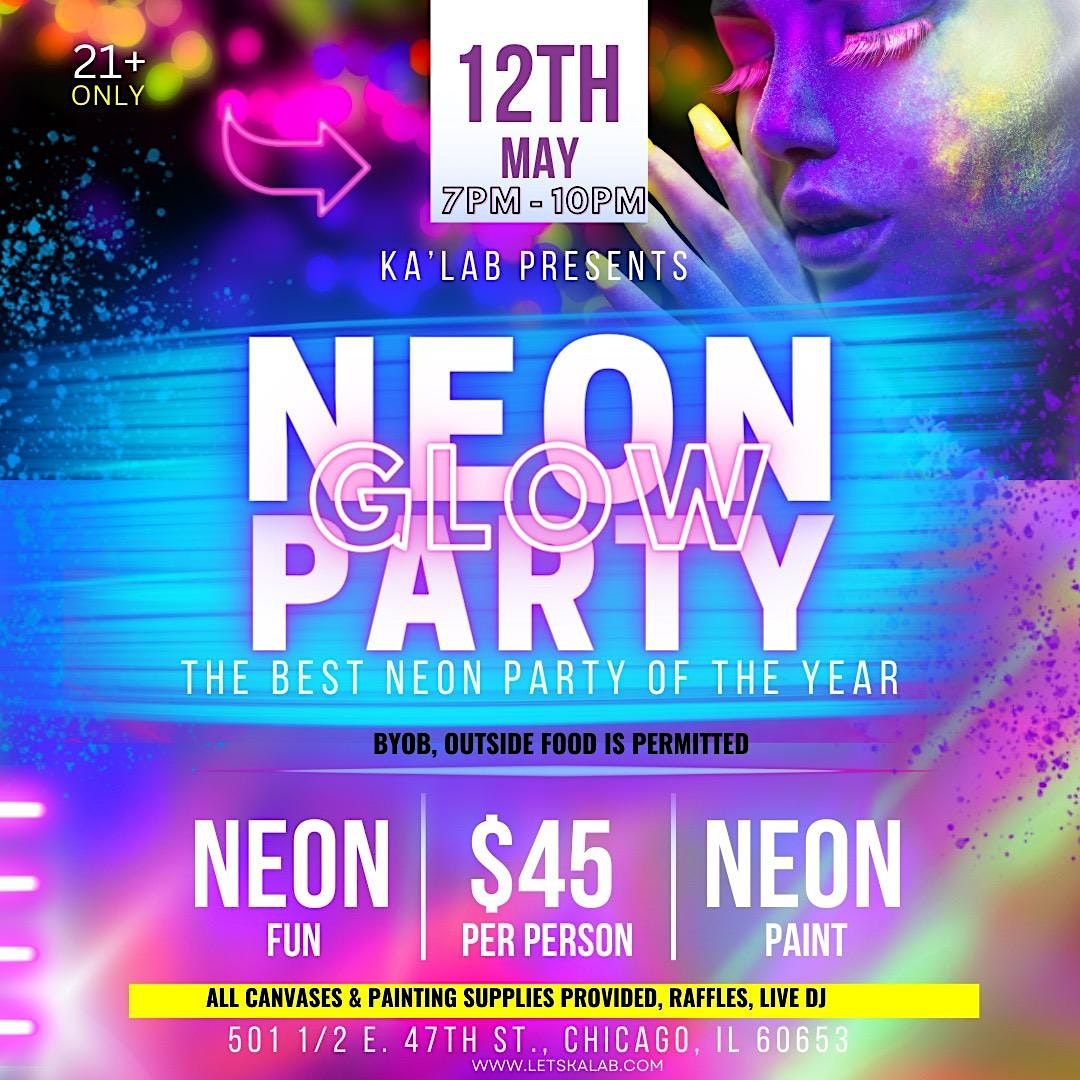 Neon Glow Paint & Sip Party, KaLab Bronzeville, Chicago, 12 May 2023 ...
