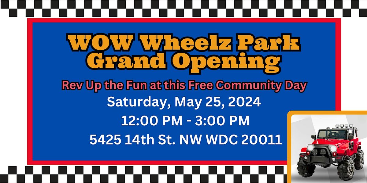 WOW Wheelz Park Grand Opening, 5425 14th St NW, Washington, 25 May 2024 | AllEvents.in