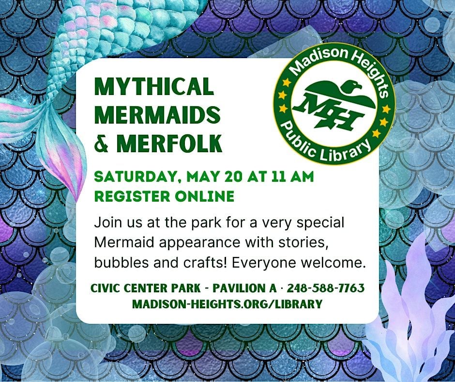 Mythical Mermaids & Merfolk, Civic Center Park Madison Heights, 20 May ...