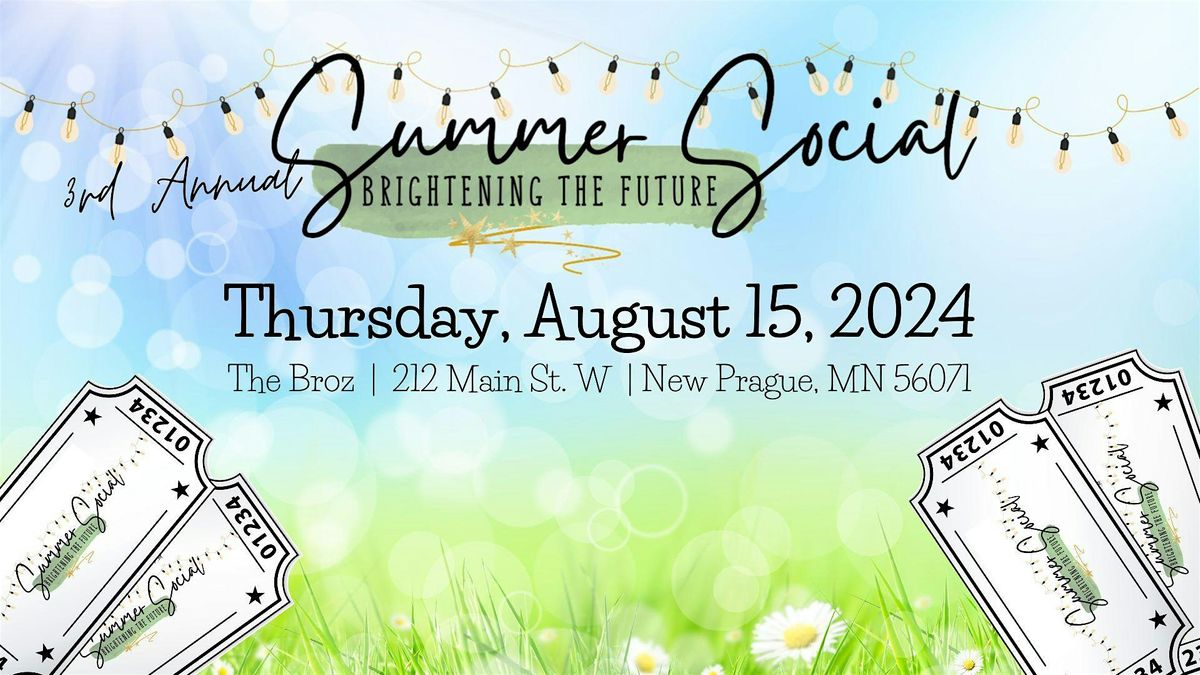 3rd Annual Summer Social - Brightening the Future, The Broz, New Prague ...