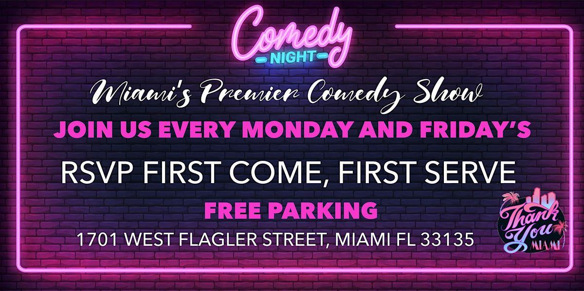 Thank You Miamis Monday Comedy Night, Thank You Miami Cocina & Beer ...