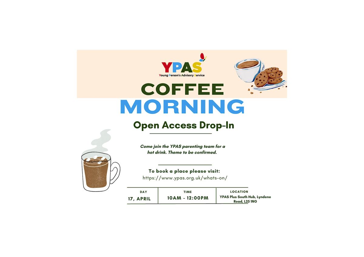 Open Access Coffee Morning, YPAS Plus South Hub, Liverpool, 17 April ...
