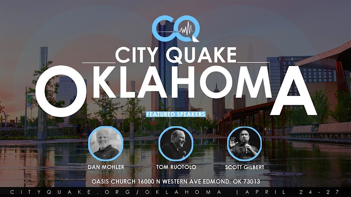 City Quake Oklahoma with Tom Ruotolo, Dan Mohler and Scott Gilbert ...