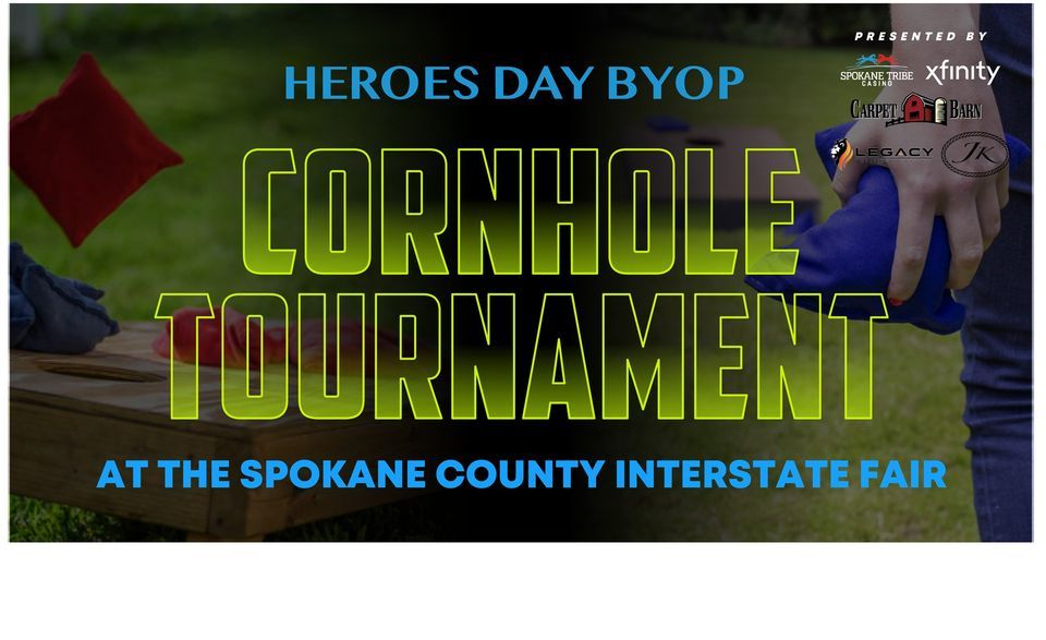 JK Boots Heroes Day BYOP Cornhole Tournament, Spokane County Interstate ...