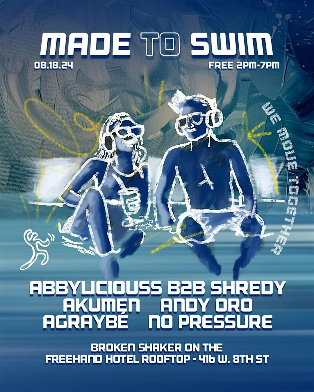 Made to Swim (Free Rooftop Pool Party), Broken Shaker at Freehand Los ...