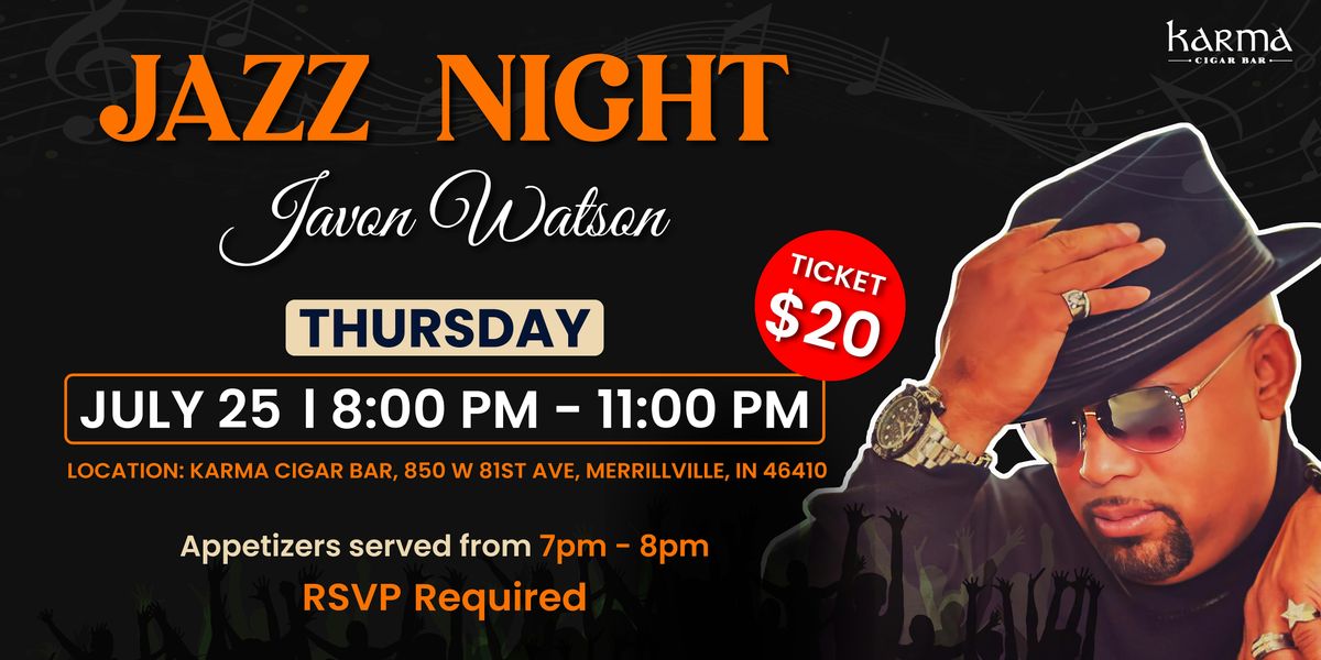 Javon Watson Jazz Night, Karma Cigar Bar, Merrillville, 25 July 2024 ...