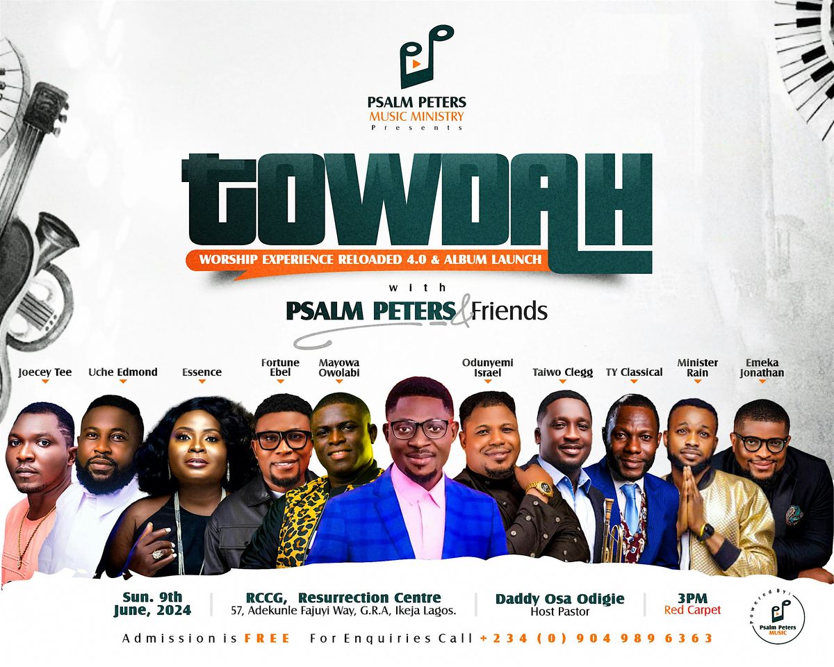 Towdah Worship Experience 4.0, The Redeemed Christian Church Of God ...