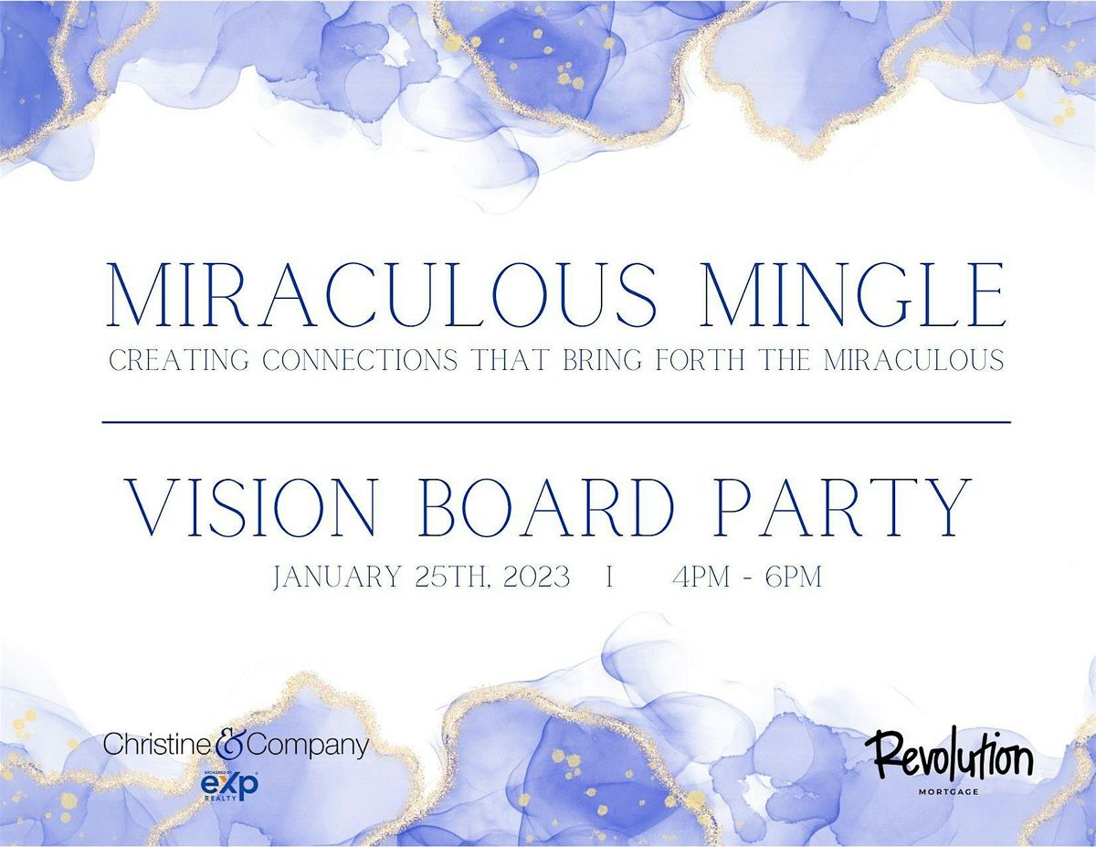 Miraculous Mingle Vision Board Party, Offices of Christine & Company ...