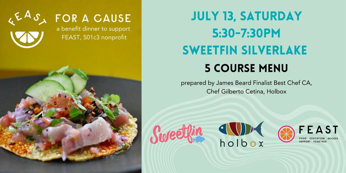 Holbox & Sweetfin Collab: A FEAST for a Cause, Sweetfin Poke Silverlake ...