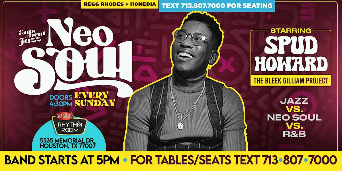 NEO SOUL SUNDAYS w/ SPUD HOWARD - 3 HOUR LIVE MUSIC DAY PARTY, Scott ...