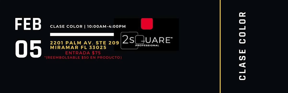 Clase de Color 2SQUARE, 2201 Palm Ave suite 209, Miramar, FL 33025, EE ...