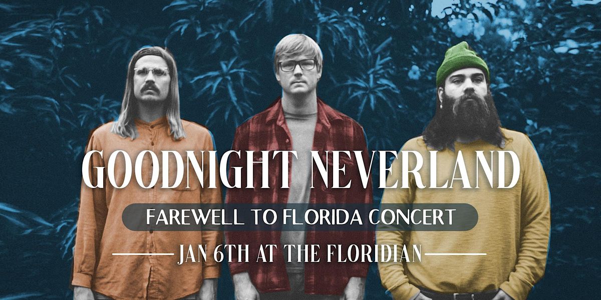 Goodnight Neverland Farewell Concert w/ Kristopher James, Emigrant | 18 ...