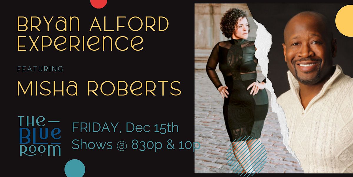 Bryan Alford Experience featuring Misha Roberts, Blue Room, Kansas City ...