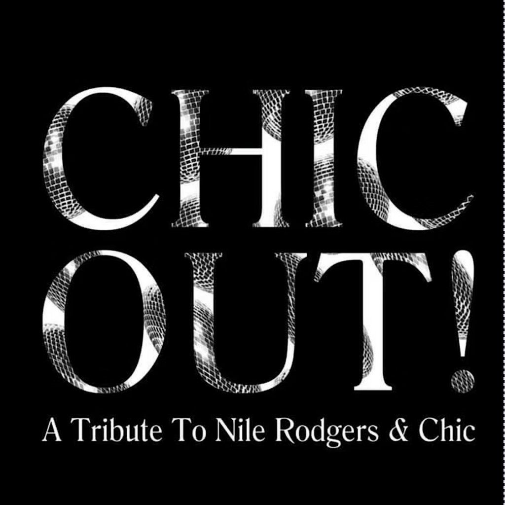 Chic Out. A live band playing all the hits from Nile Rodgers an, Empire ...
