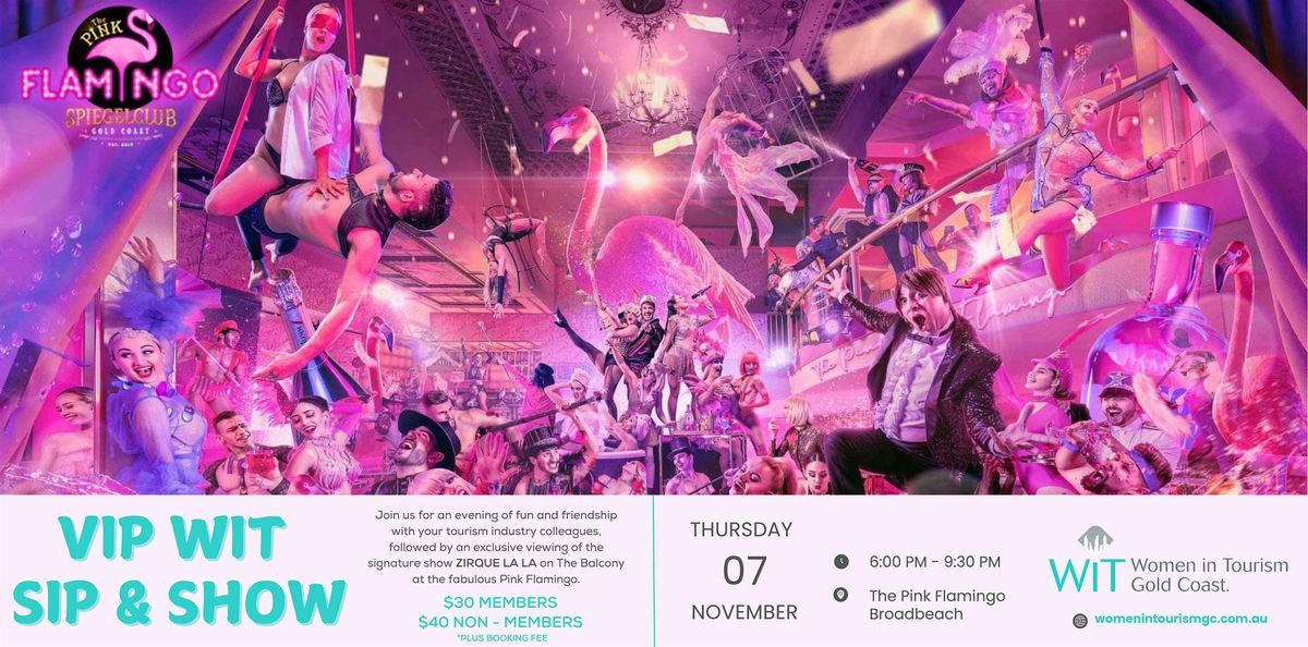 VIP WIT SIP & SHOW at The Pink Flamingo, Pink Flamingo Spiegelclub ...