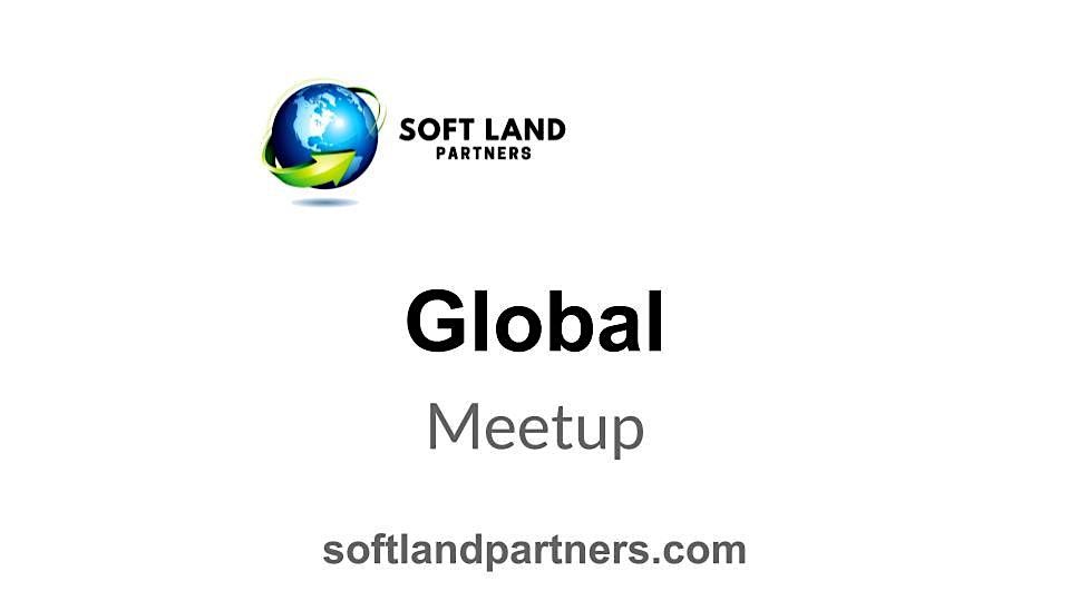 Soft Land Partners: Global Meetup, October 1 2024 | Online Event ...
