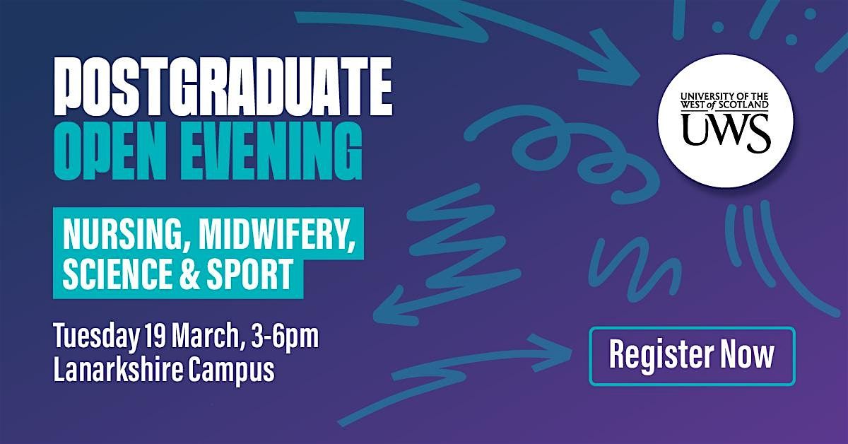 UWS School of Health and Life Sciences Postgraduate Open Evening 2024 ...