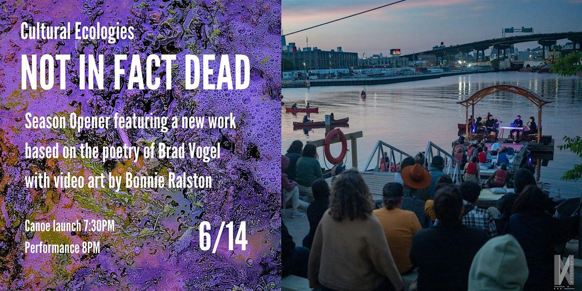 Unheard-of + The Gowanus Dredgers Present: Not in Fact Dead, Gowanus ...