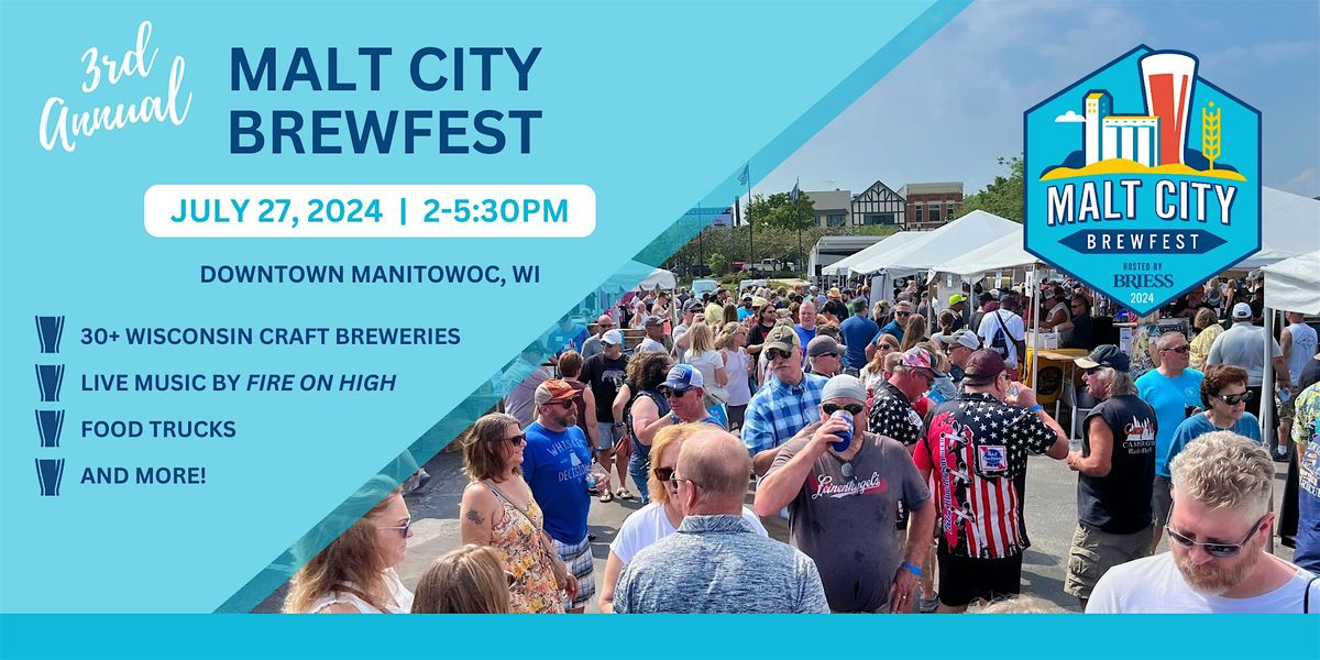 Malt City Brewfest 2024, Along the Manitowoc River, 27 July 2024 ...