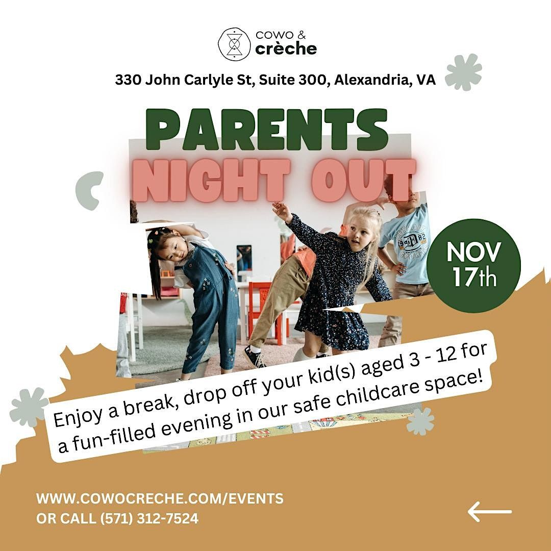 Parents Night Out!, Cowo & Crèche, alexandria, November 17 2023 ...