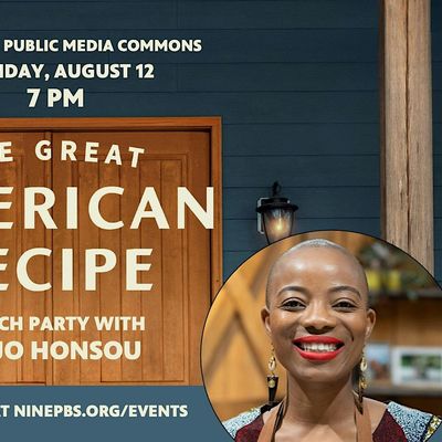 The Great American Recipe Watch Party with Adjo Honsou, Public Media ...