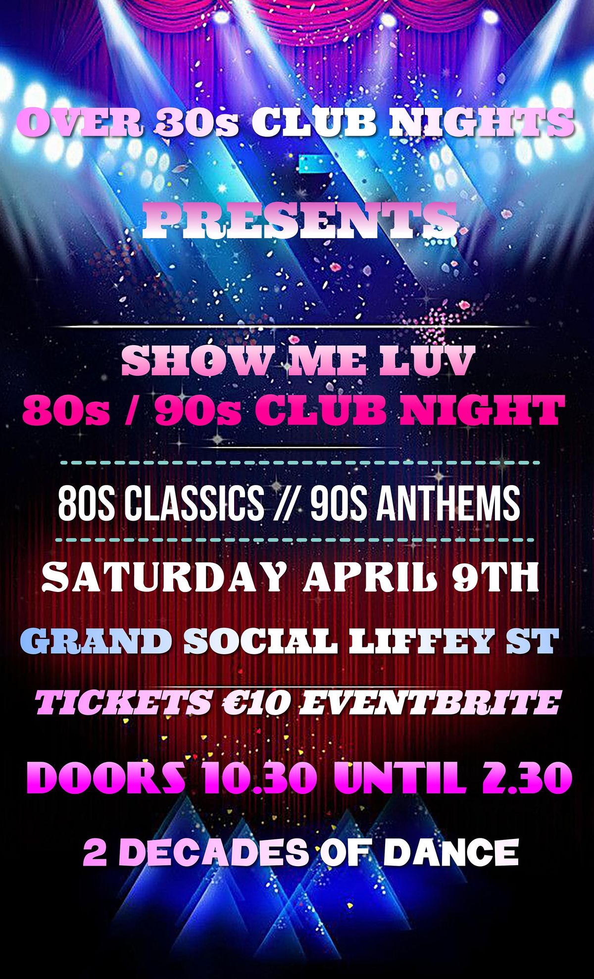 Show me Luv 80s/90s Club Night, The Grand Social, Dublin 1, 9 April to ...