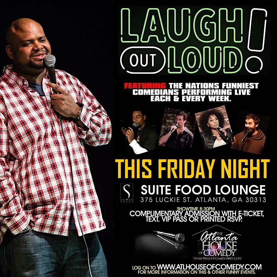 Laugh Out Loud Friday @ Suite Lounge, Suite Food Lounge, Atlanta, 16 ...