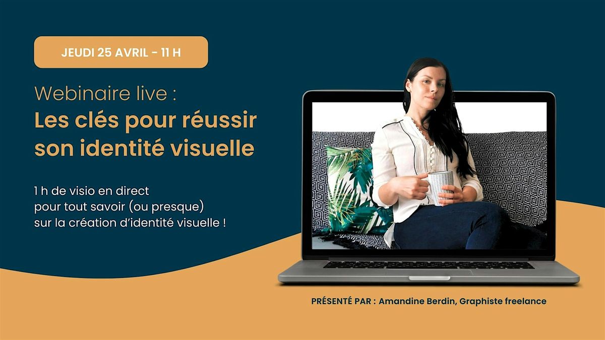 Webinaire : Les clés pour réussir son identité visuelle, April 25 2024 | Online Event | AllEvents