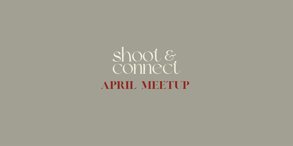 shoot&connect APRIL, jame's STUDIO, Wien, 25 April 2024 | AllEvents