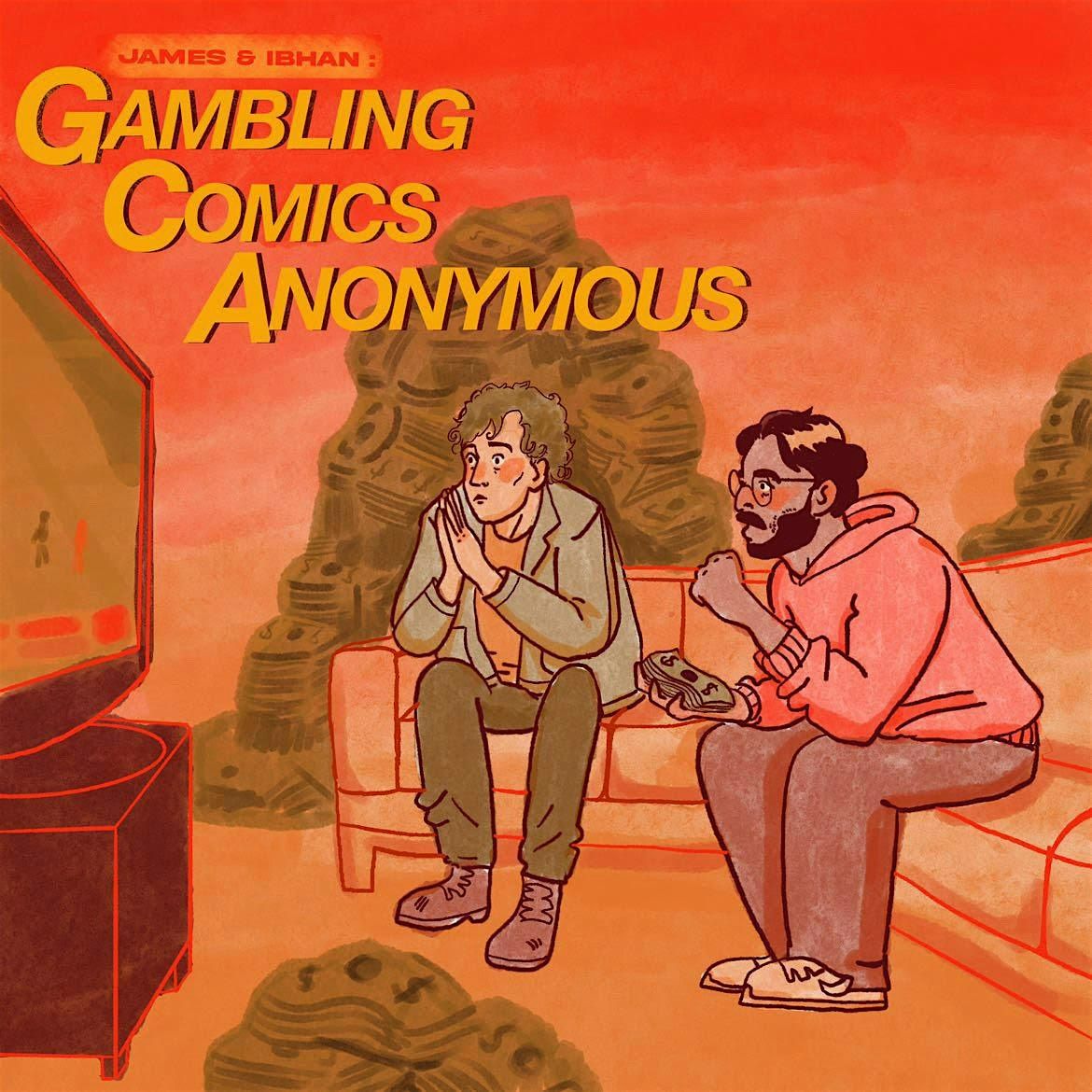 James and Ibhan: Gambling Comics Anonymous, 790 Metropolitan Ave ...