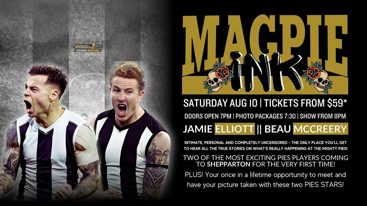 Magpie Ink ft Elliott & McCreery LIVE at GV Shepparton!, Goulburn ...