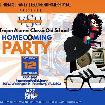 The VSU Alumni - Classic Old School Homecoming Party, Petersburg Public ...