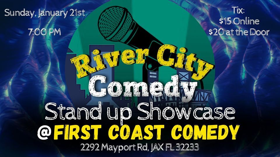 River City Comedy Showcase @ First Coast Comedy! , First Coast Comedy ...