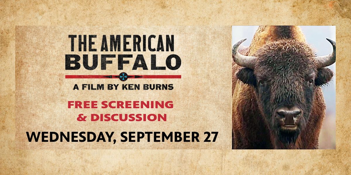 WCTE PBS Ken Burns The American Buffalo Free Screening, Cumberland ...