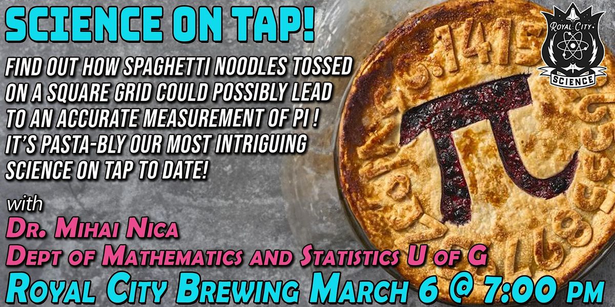 Science on Tap: Pi Day Celebration!, Royal City Brewing Company, Guelph ...